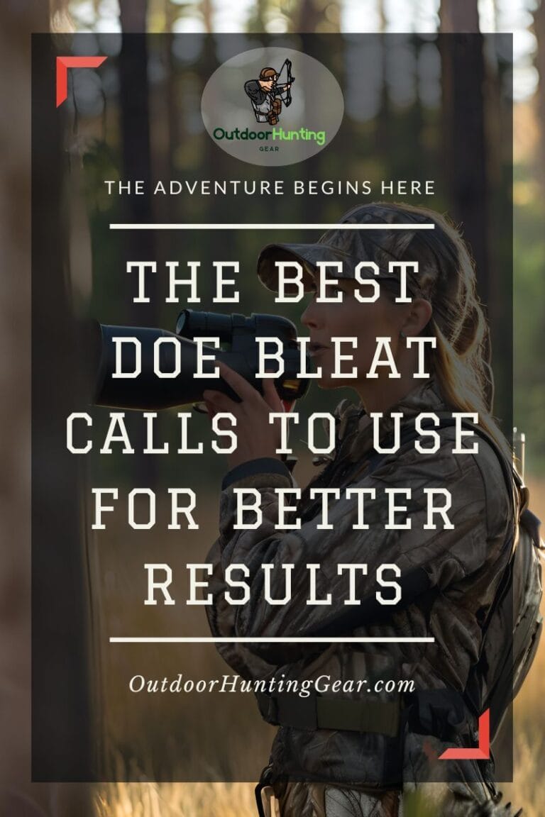 Ultimate Guide to the Best Doe Bleat Calls for Deer Hunting - Outdoor ...