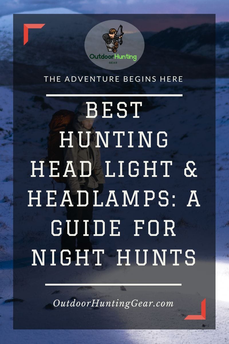 Best Hunting Head light for 2026: Top 10 Headlamps for Nighttime ...