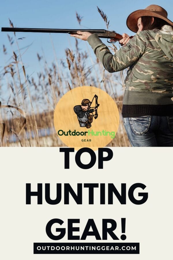 Top 10 Recommended Hunting Gear & Equipment List for Hunters! - Outdoor ...