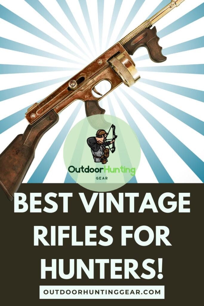 5 Best Vintage Rifles for Hunters: History of Classic Hunting Rifles ...